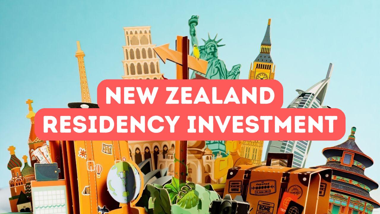 Exploring the Residency by Investment Programs in New Zealand - Golden ...
