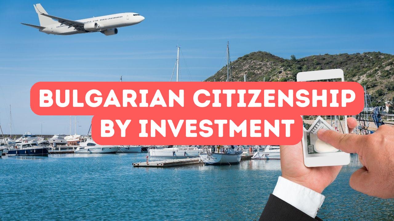 Why Bulgaria is an Attractive Destination for Citizenship by Investment ...