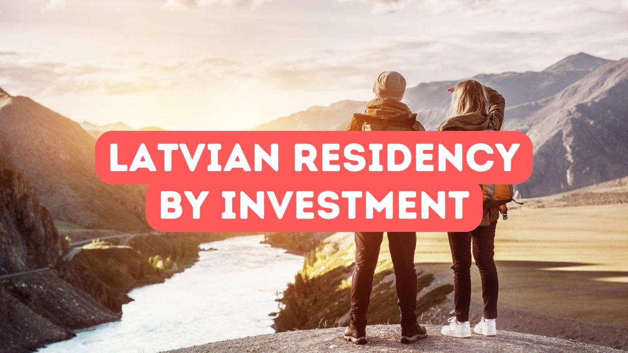 Why Latvia is a Great Choice for Residency by Investment - Golden Visa ...