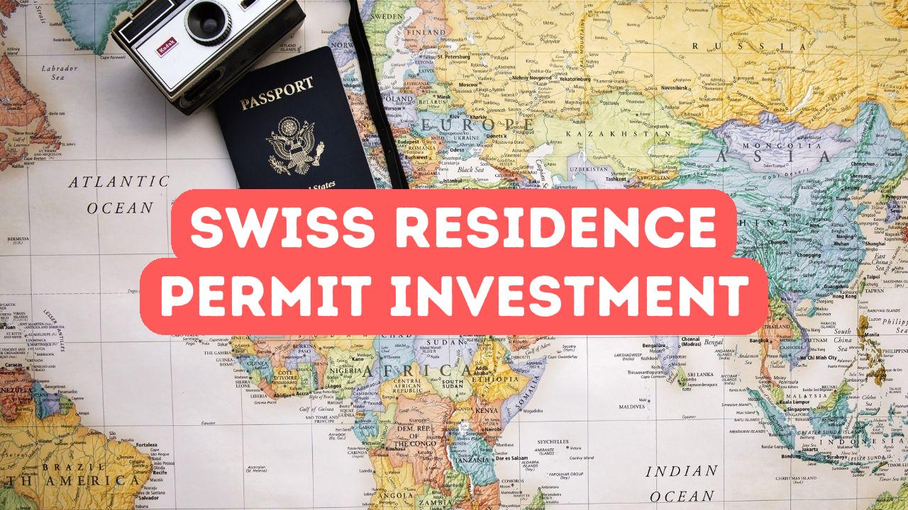 How to Get a Residence Permit by Investment in Switzerland - Golden ...