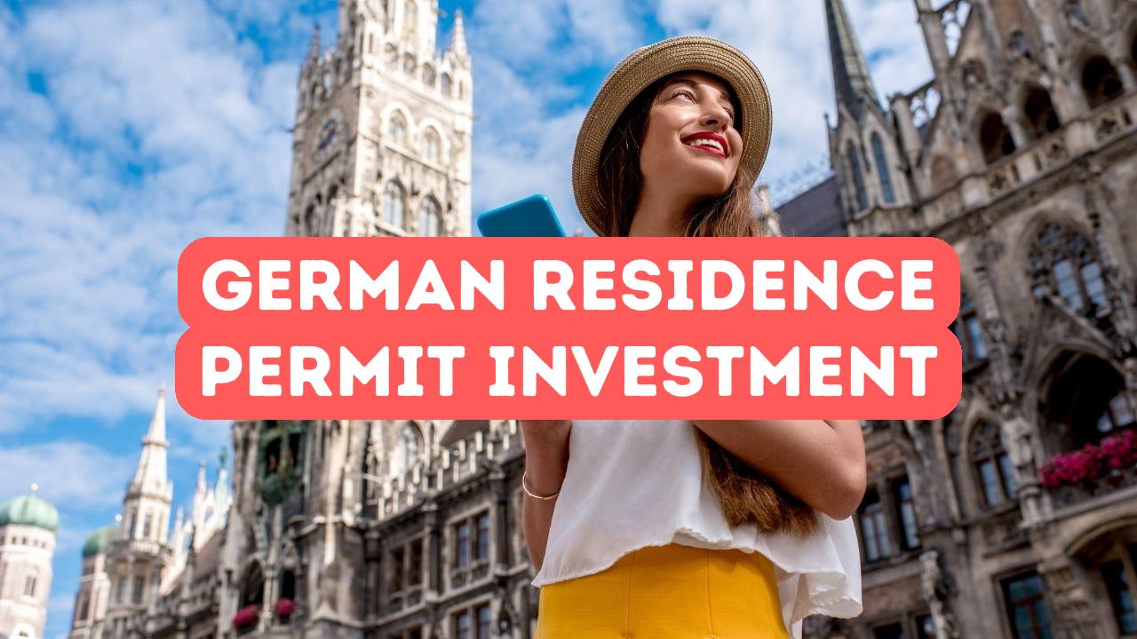 How to Get a Residence Permit by Investment in Germany - Golden Visa ...
