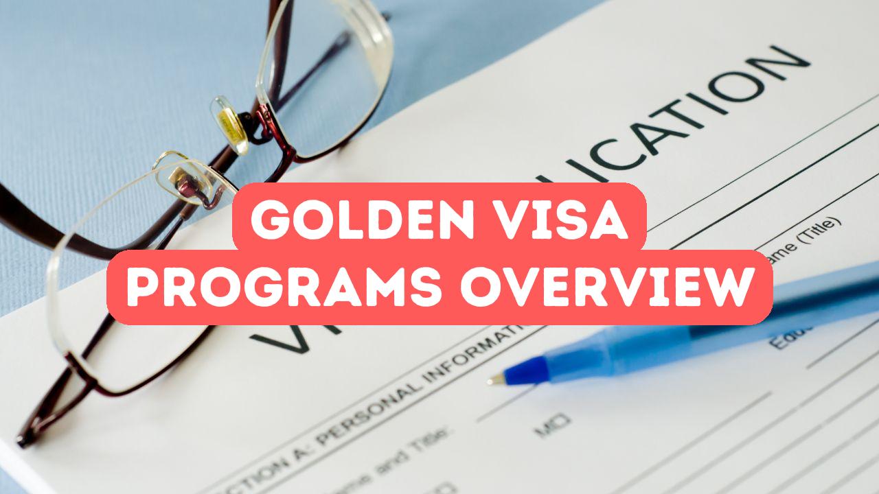 Golden Visa Programs Explained - Golden Visa Partners